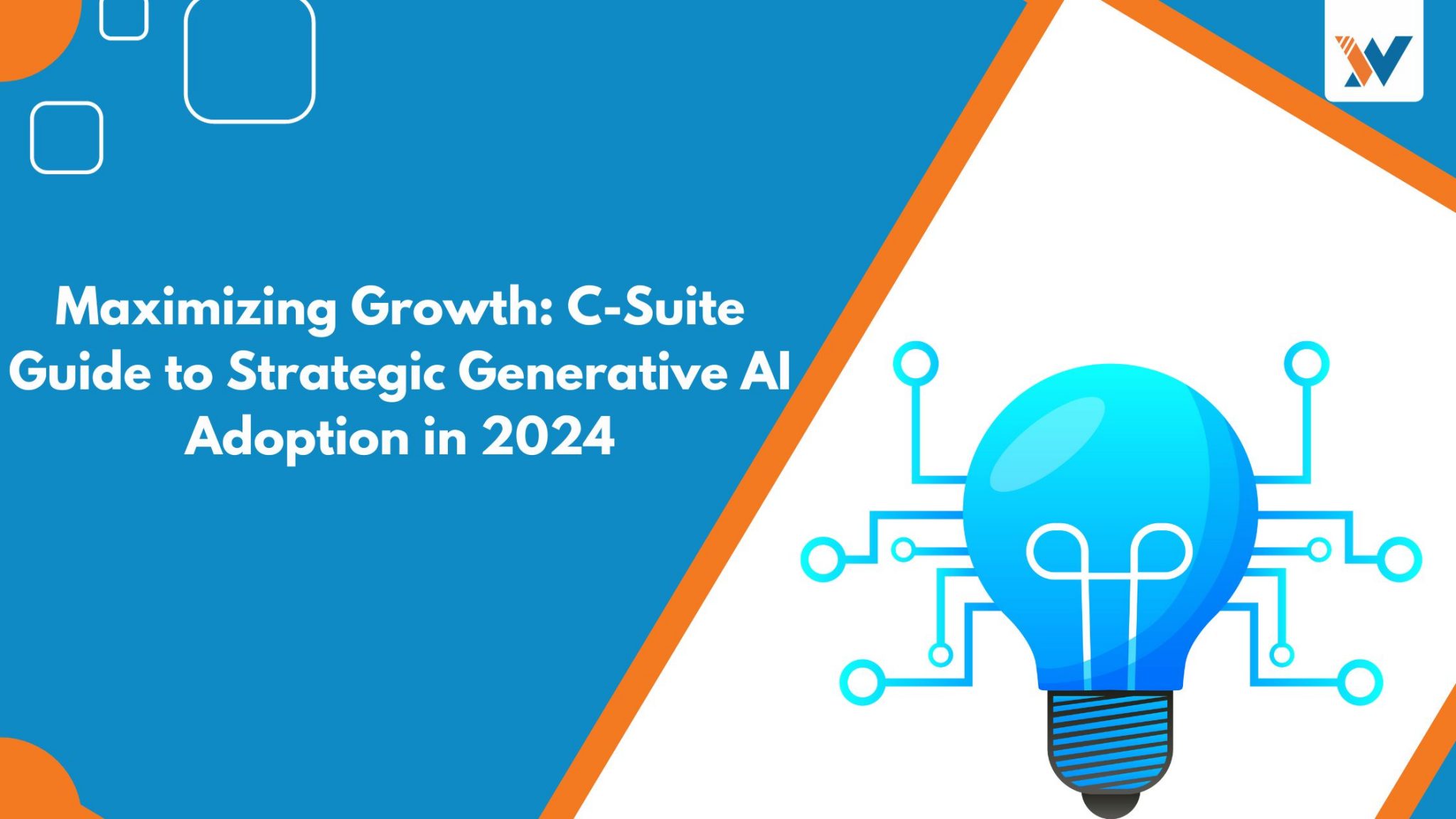 Maximizing Growth: C-Suite Guide to Strategic Generative AI